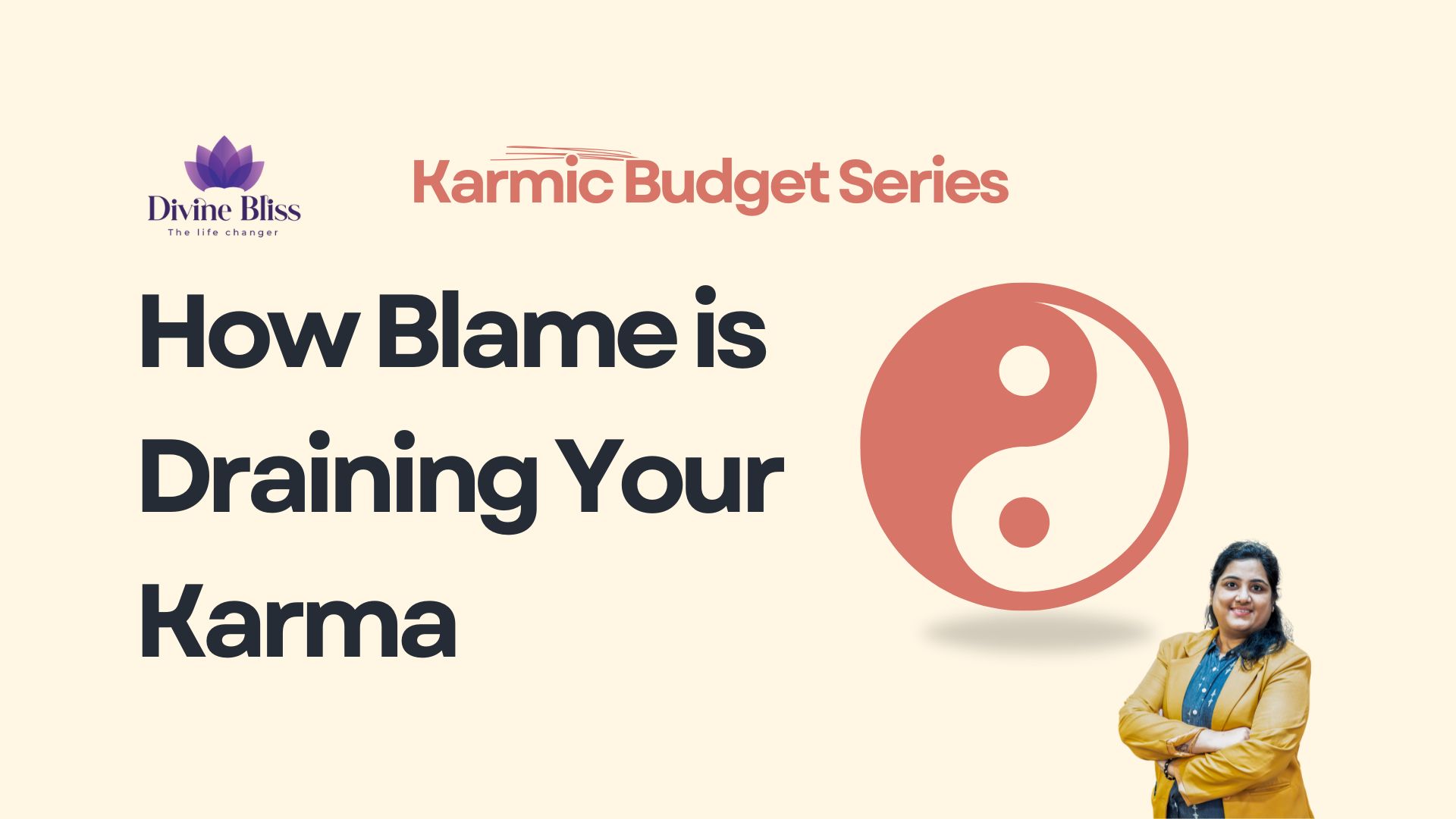 How Blame Is Draining Your Karmic Balance - Karmic Budget Series